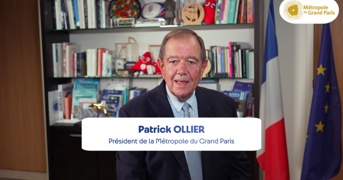 Patrick OLLIER, Président de la Métropole du Grand Paris, vous présente ...